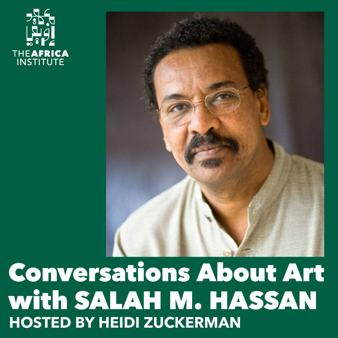 Director Salah M. Hassan Featured on Heidi Zuckerman’s Podcast: 'Conversations About Art ...